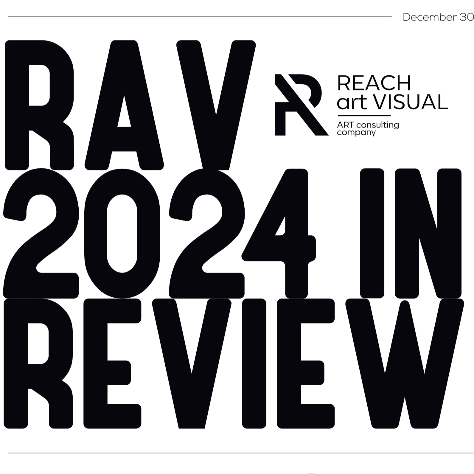 Reach Art Visual in 2024: An End of Year Review - REACH art VISUAL